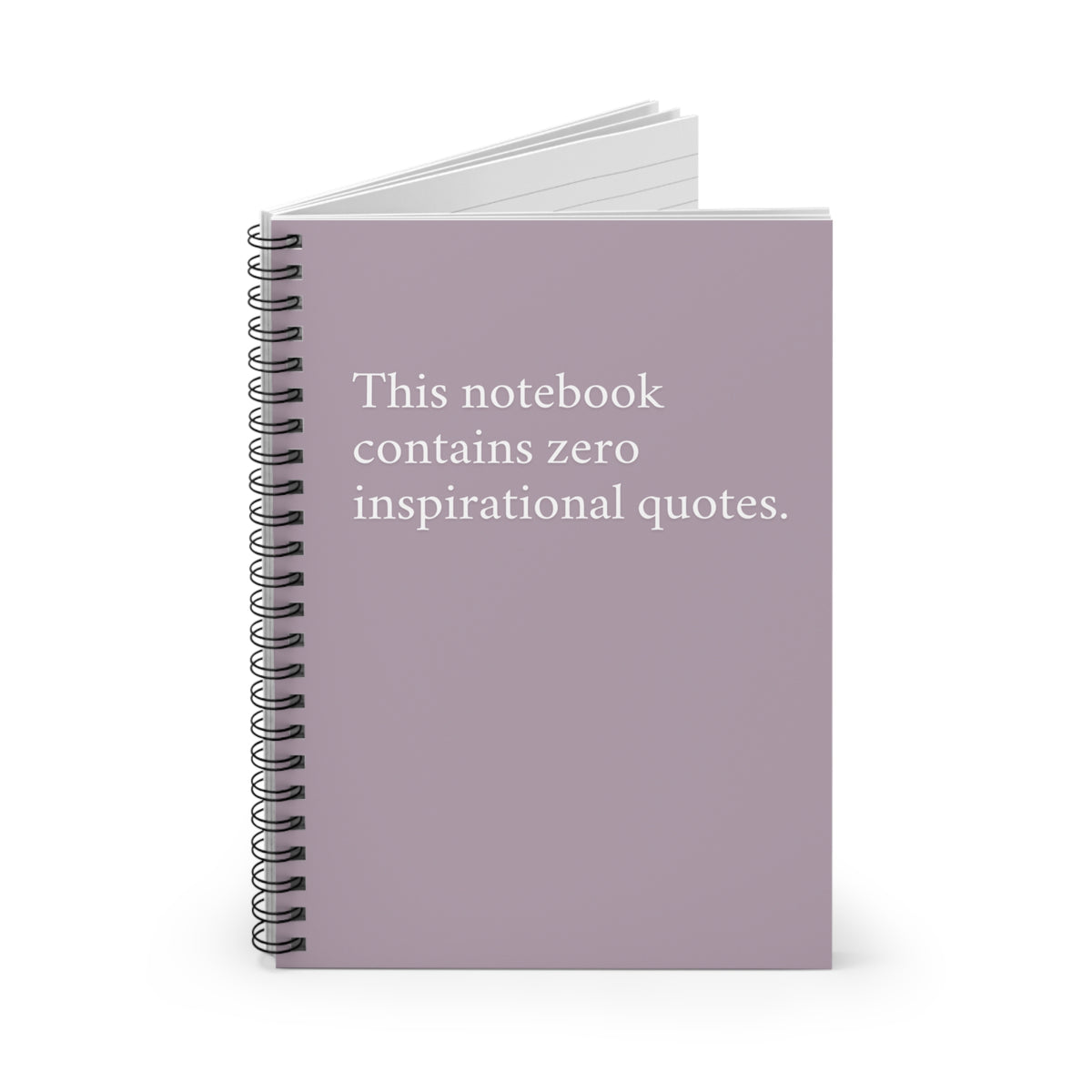 Spiral Notebook - This notebook contains zero inspirational quotes ...